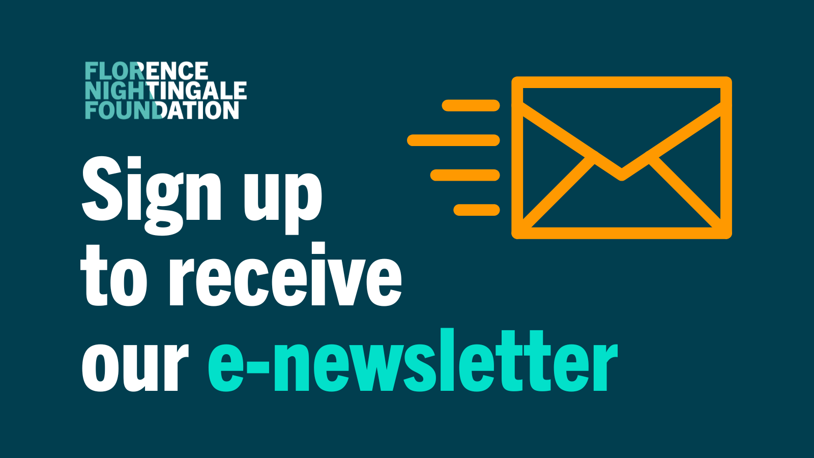 Sign up to our Newsletter - Florence Nightingale Foundation